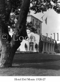 hotel del monte and guests | The Julian P. Graham Historical ...